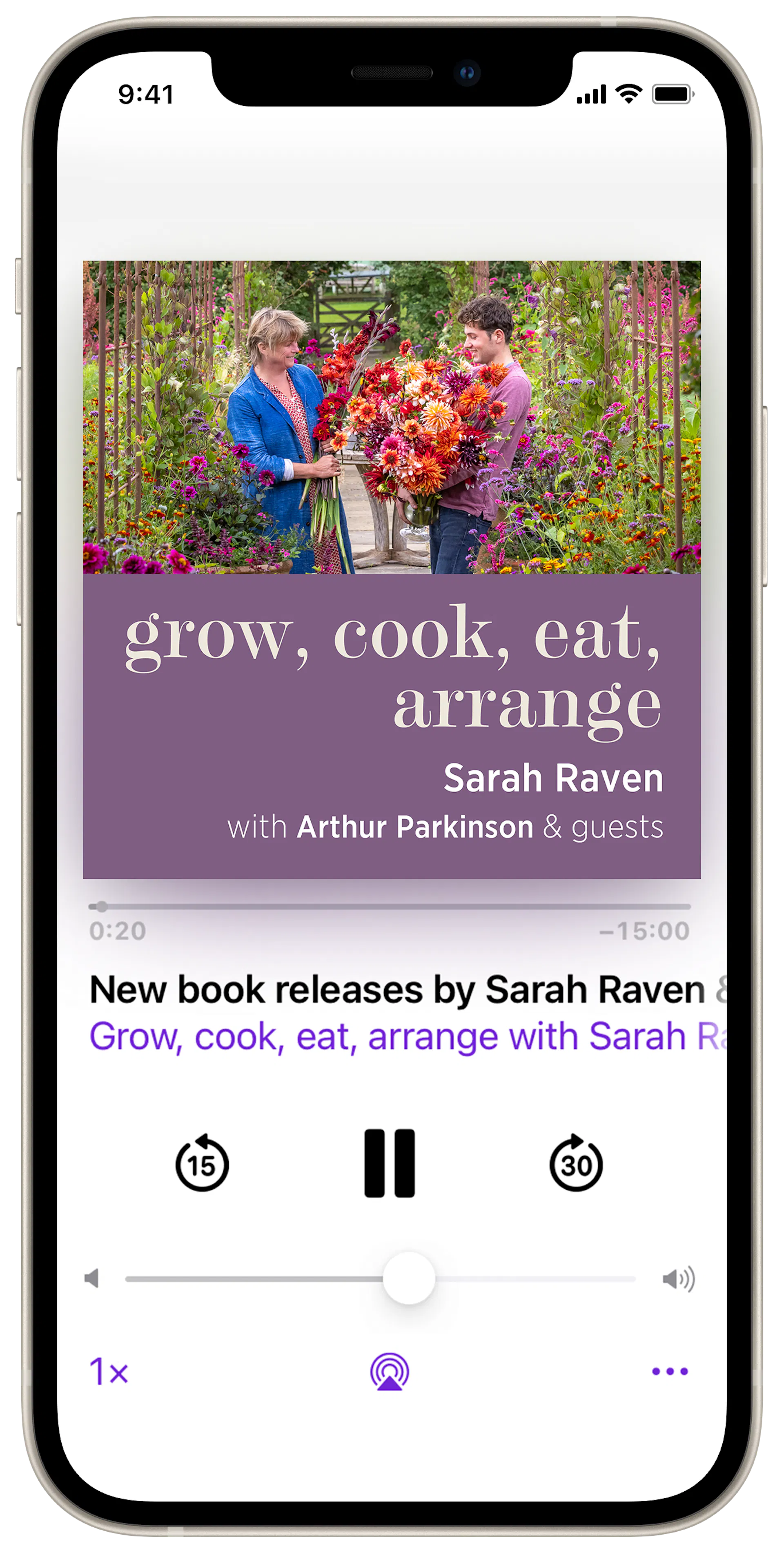 Grow, Cook, Eat, Arrange Podcast | Sarah Raven & Arthur Parkinson ...